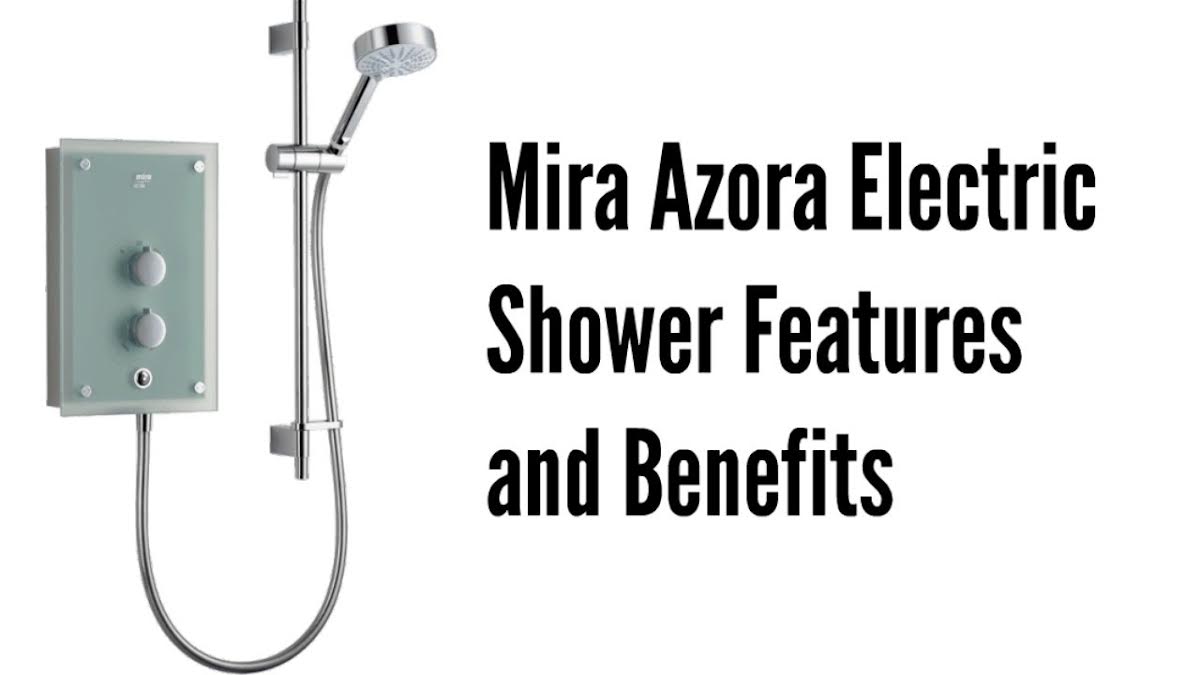 Mira Azora Electric Showers - Plumbworld